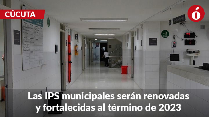 Así será la renovación que recibirán las IPS municipales